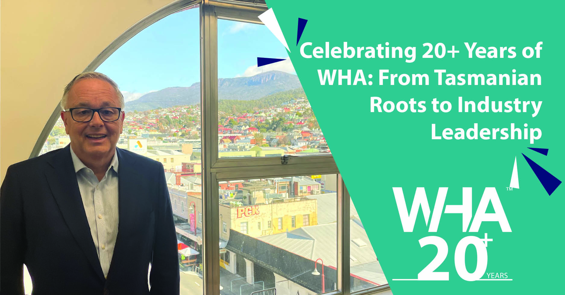 Celebrating 20+ Years of WHA: From Tasmanian Roots to Industry ...